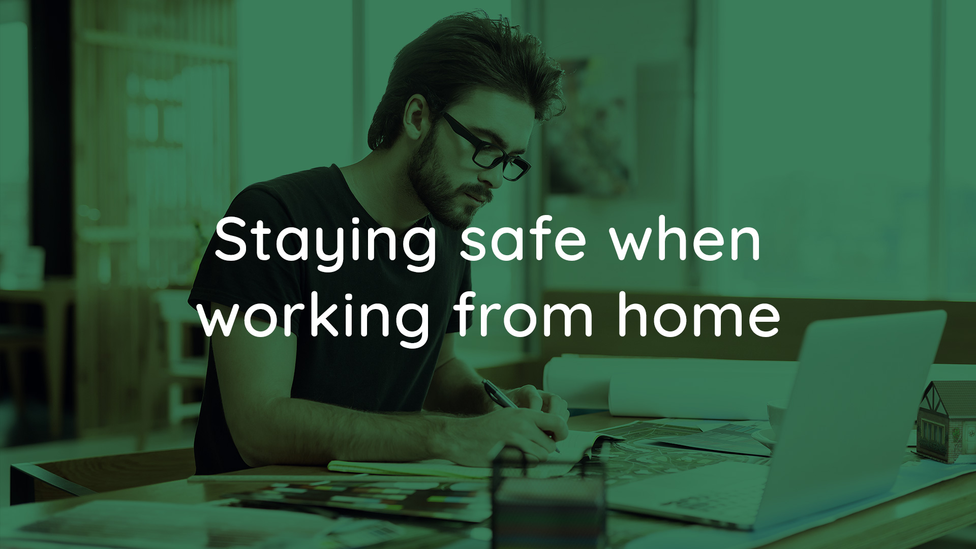 Staying safe when working from home | Smart Armadillo